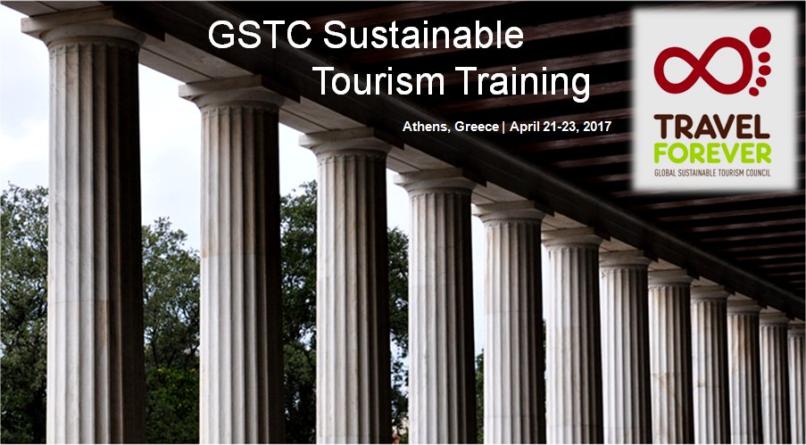 2nd GSTC SUSTAINABLE TOURISM TRAINING, APRIL 21-23, 2017, ATHENS