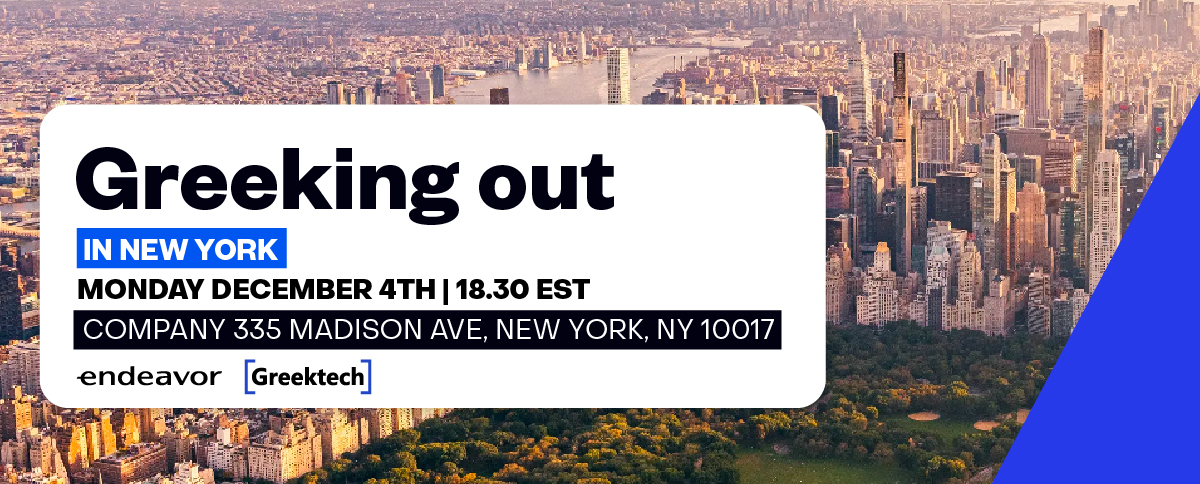 Greeking Out in NYC by Endeavor Greece, co-hosted by GreekTech