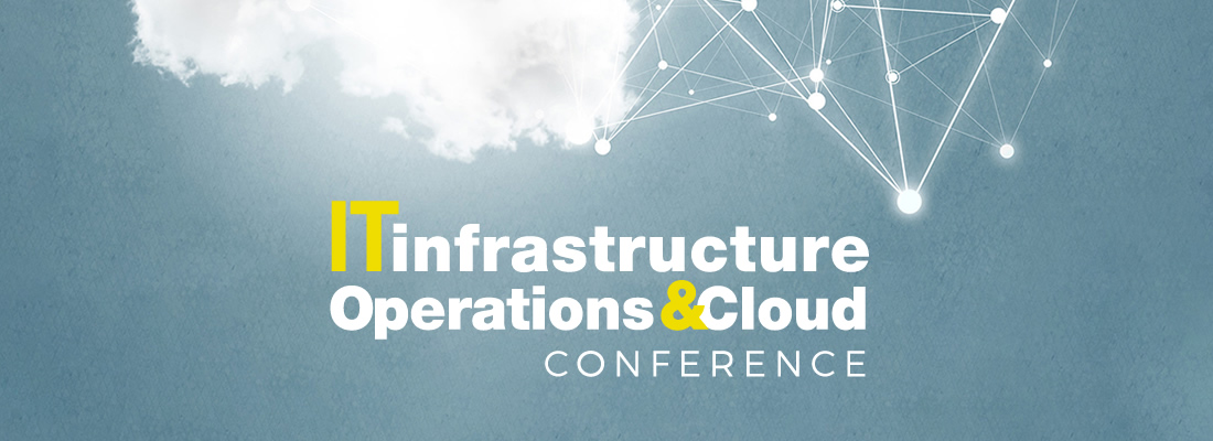IT Infrastructure, Operations & Cloud Conference 2020